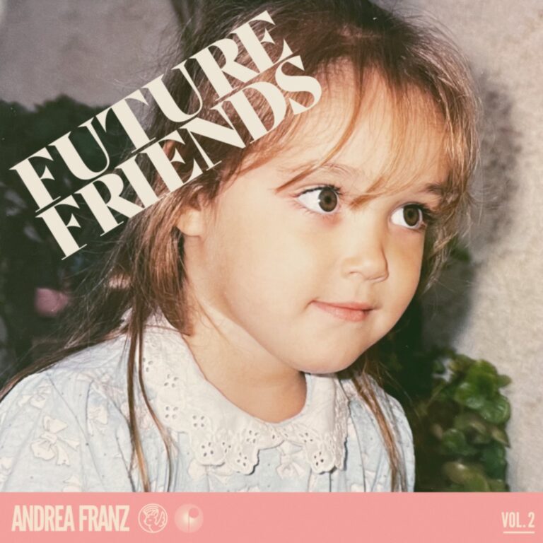 Andrea Franz Presenta “Future Friends”, Su Nuevo Sencillo